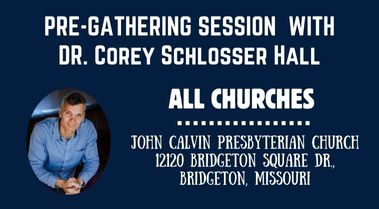 Pre-Gathering Session for All Churches - Presbytery of Giddings-Lovejoy